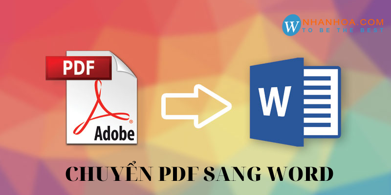 Chuyển PDF sang Word không lỗi font - [Miễn phí 100%] - Blog Nhân Hòa