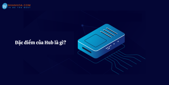 Hub là gì? Sự khác biệt giữa Switch và Hub - Blog Nhân Hòa